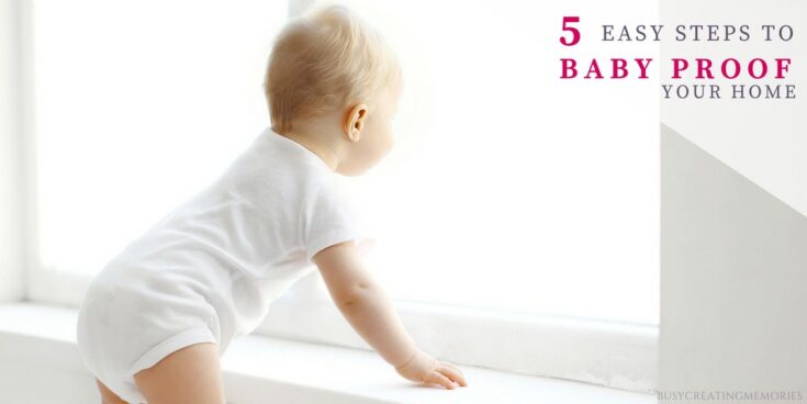 How to Baby Proof Your Home in 5 easy steps