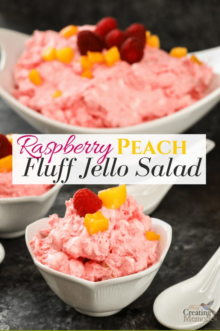 Peach & Raspberry Fluff Recipe Best Jello Fruit salad for a social dinner