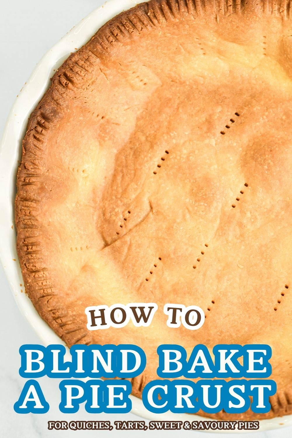 How To Blind Bake Pie Crust
